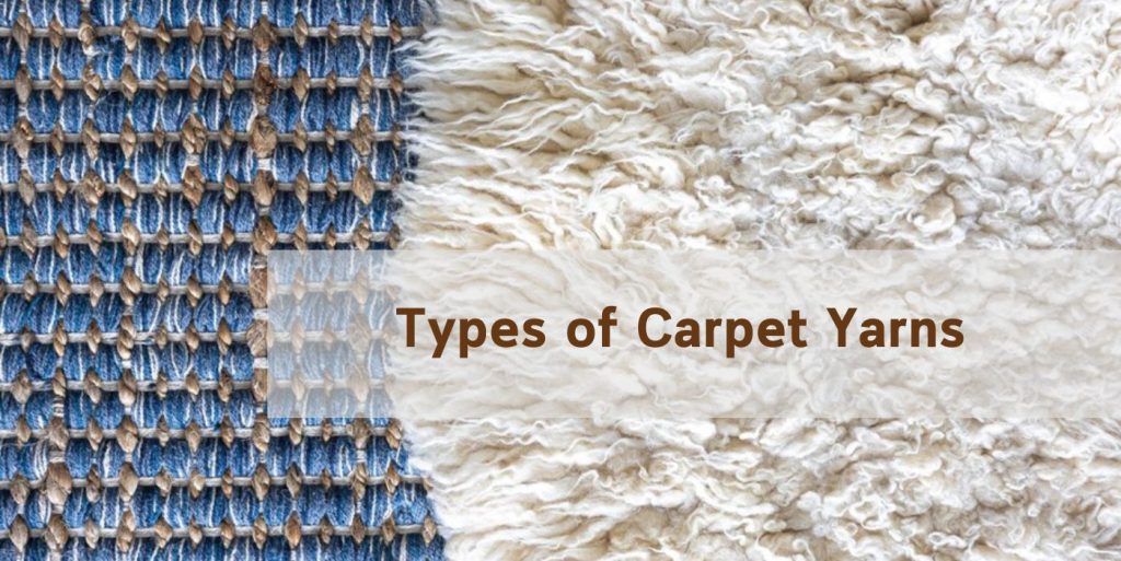 Understanding Carpet yarns: An overview - Urban Connect